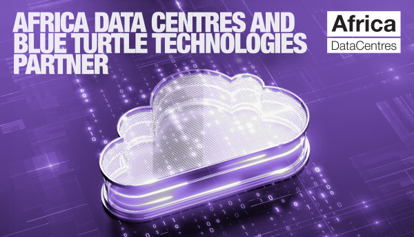 Africa Data Centres And Blue Turtle Technologies Partner To Accelerate ...